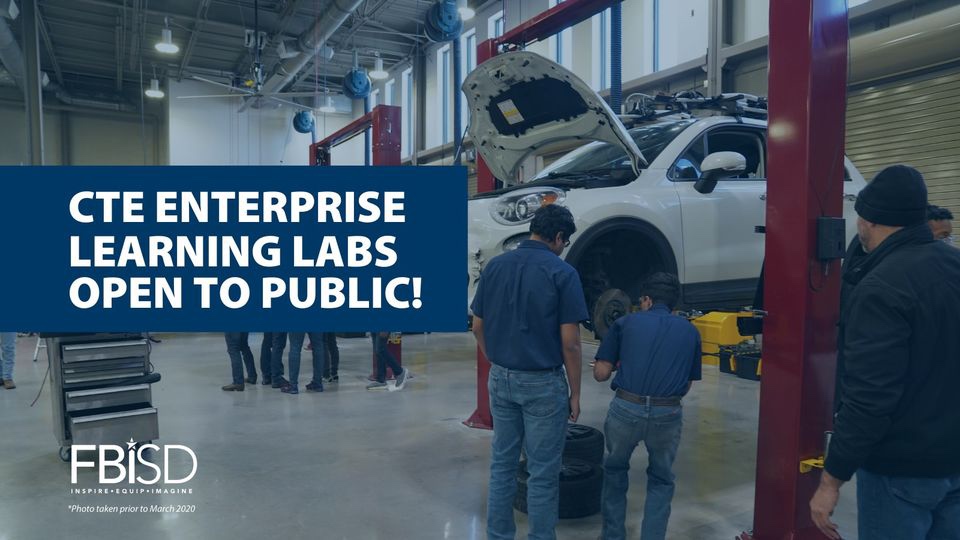 Fort Bend ISD CTE Enterprise Learning Labs are now open for publ